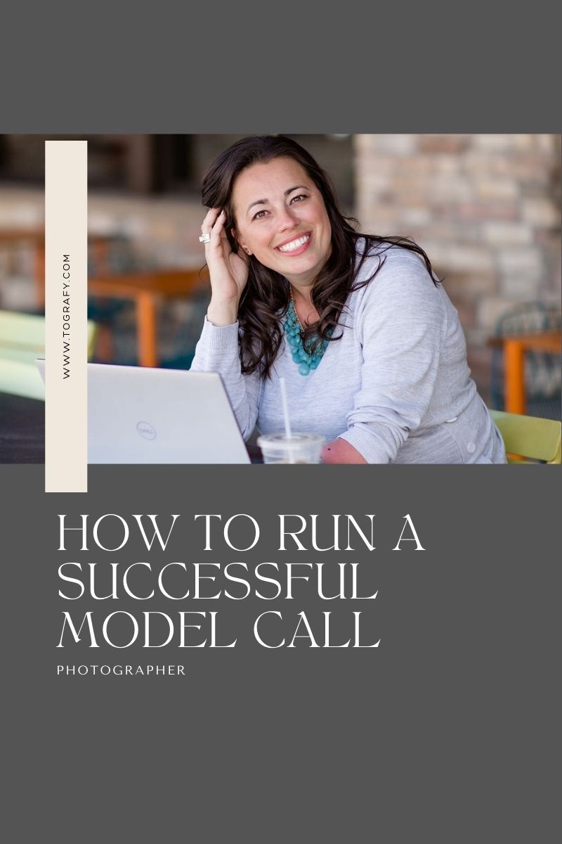 How to Run a Successful Model Call for Professional Photographers - Tografy