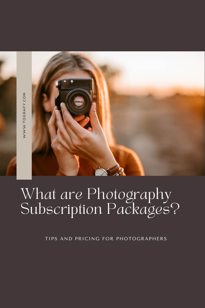 What are Photography Subscription Packages? - Tips and Pricing